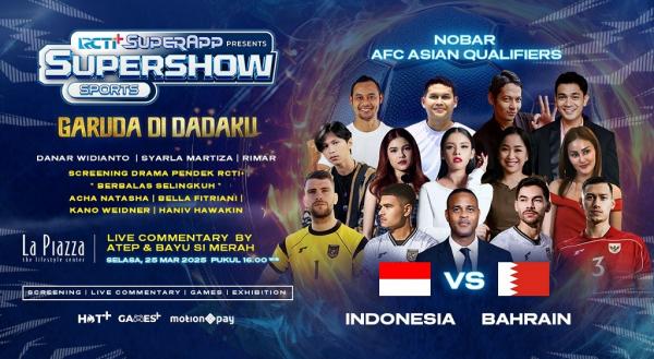 Nikmati Keseruan Nobar Timnas Indonesia vs Bahrain di La Piazza ...