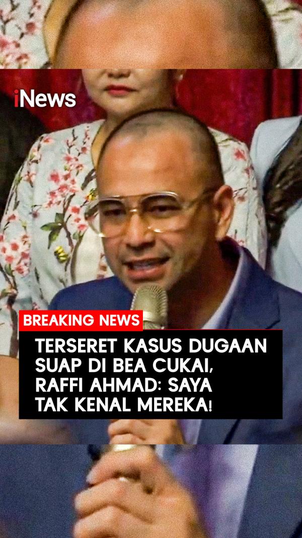 Terseret Kasus Dugaan Suap di Bea Cukai, Raffi Ahmad: Saya Tak Kenal ...